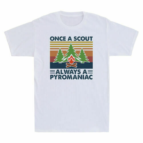 Once A Scout Always A Pyromaniac Camping Unisex T-Shirt - Teeruto