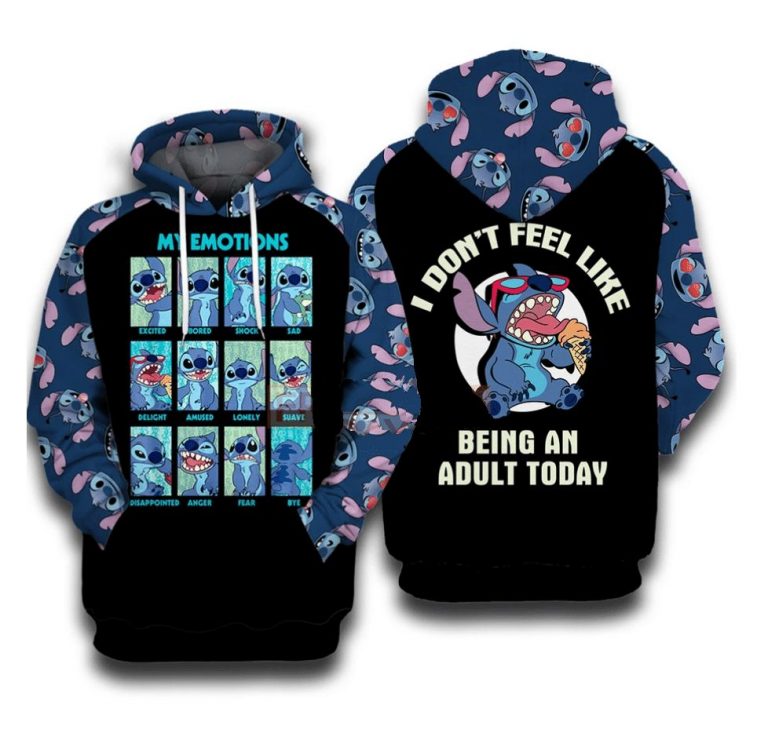 Disney Stitch Emotions I Don?t Feel Like Being An Adult Today 3d Hoodie ...