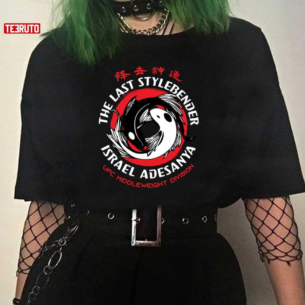 The Last Stylebender Israel Adesanya MMA Fighter Unisex T-Shirt - Teeruto