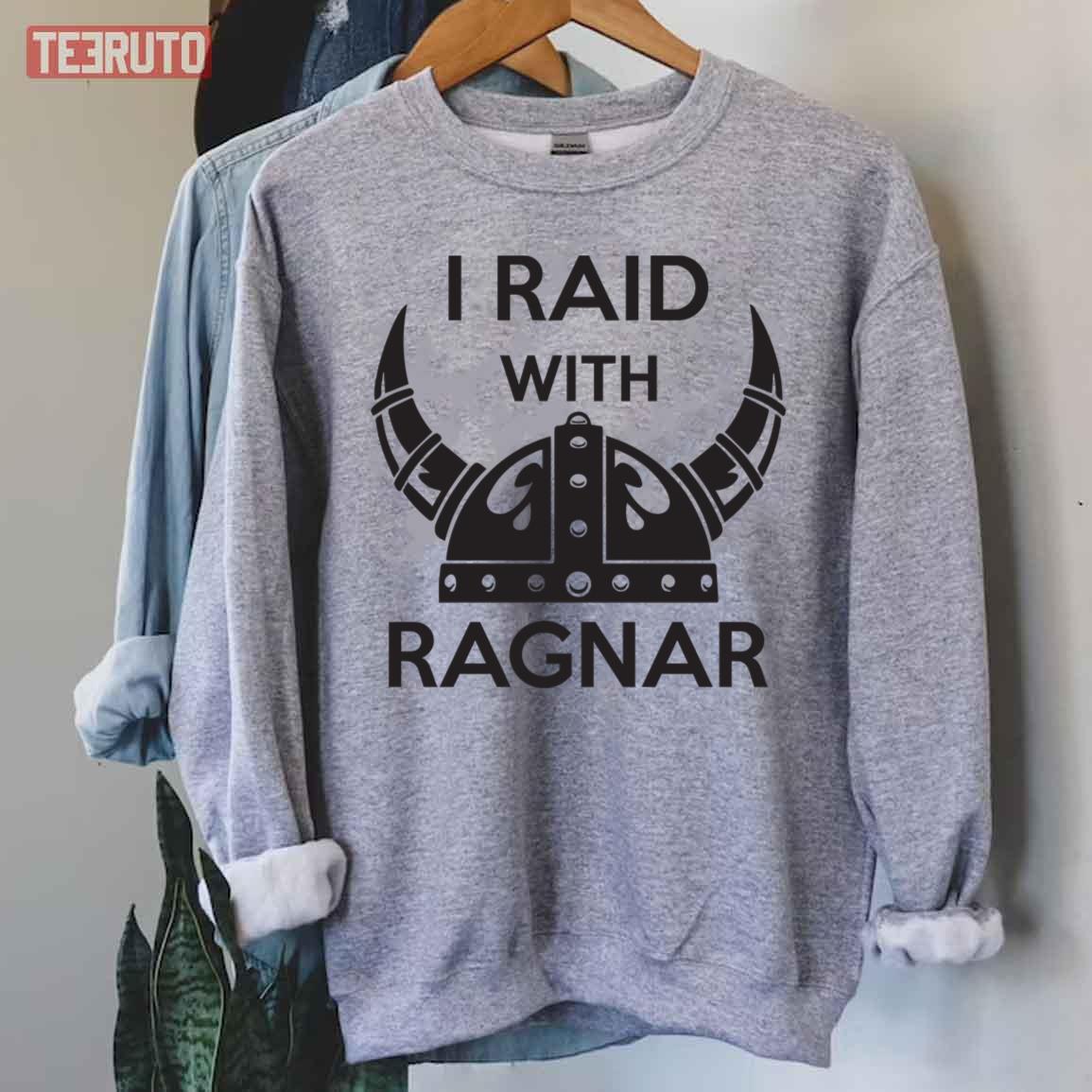 I Raid With Ragnar Viking Unisex T-Shirt - Teeruto