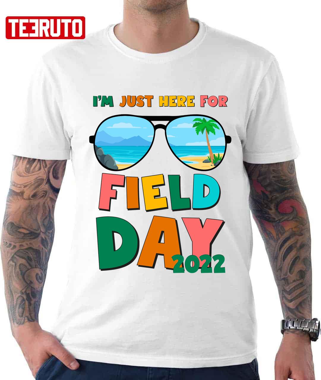I'm Just Here For Field Day 2022 Let The Games Begin Unisex T-Shirt ...