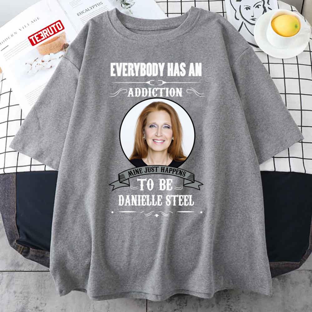 Mine Addiction Danielle Steel Unisex T-Shirt - Teeruto