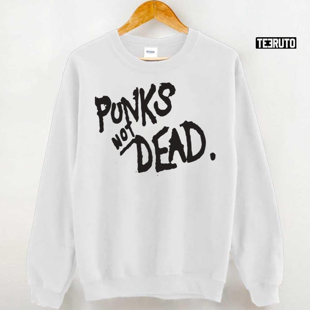 Punk Is Not Dead Unisex T-Shirt - Teeruto