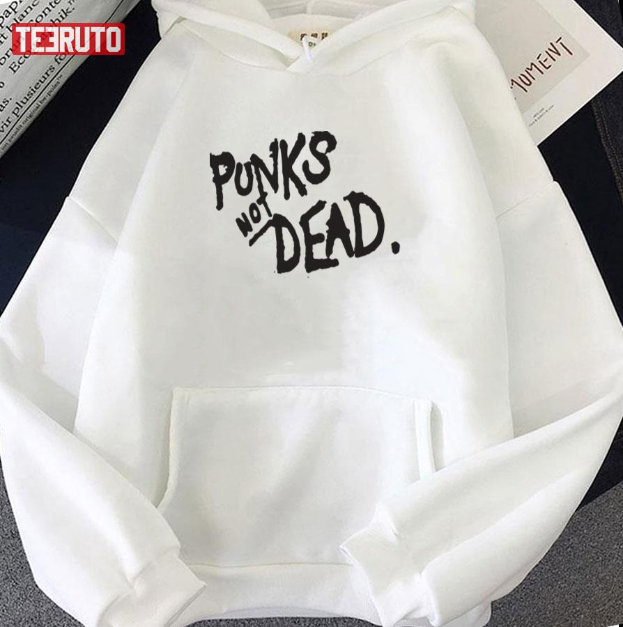 Punk Is Not Dead Unisex T-Shirt - Teeruto