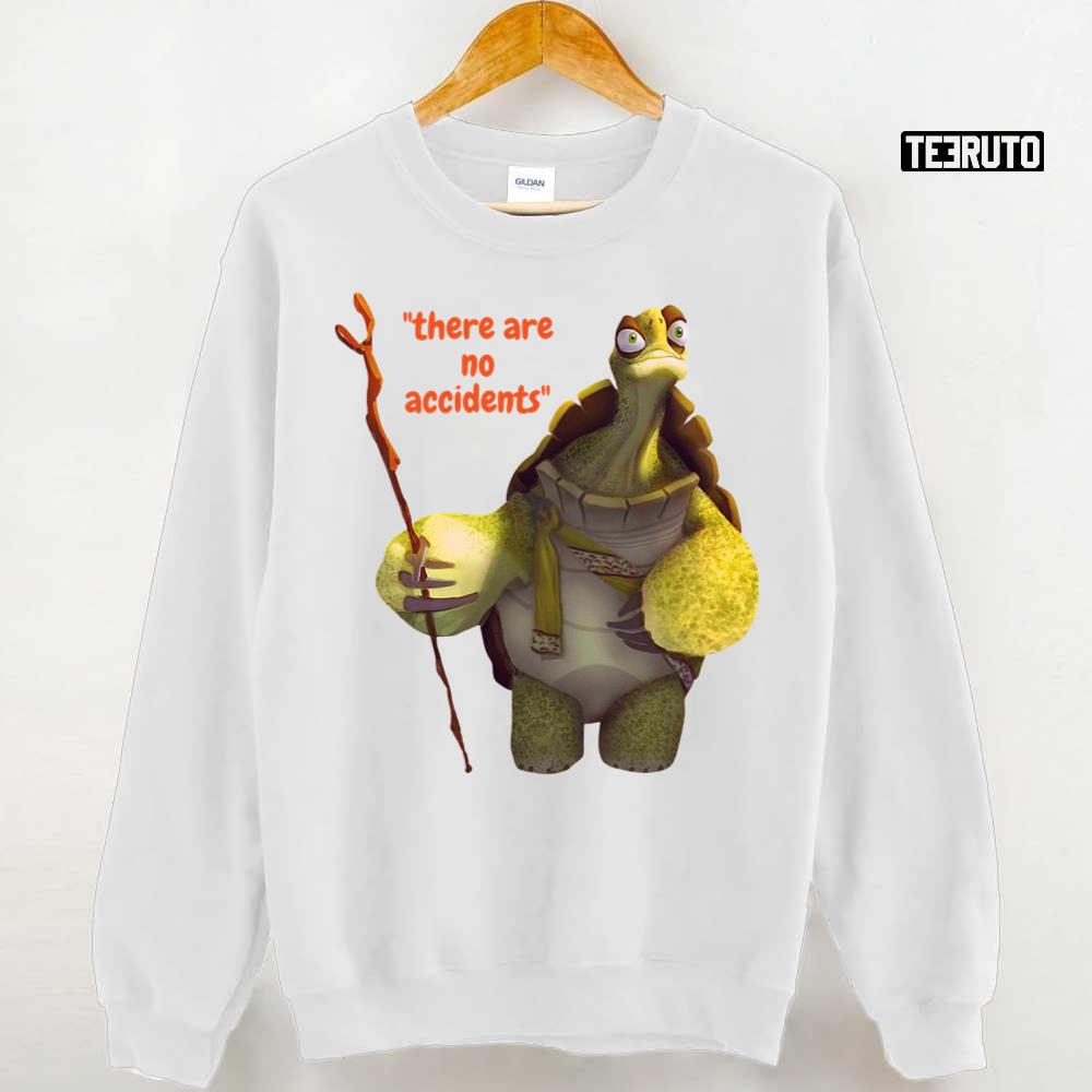There Are No Accidents Wu Gui Quote Kung Fu Panda Unisex T-Shirt - Teeruto