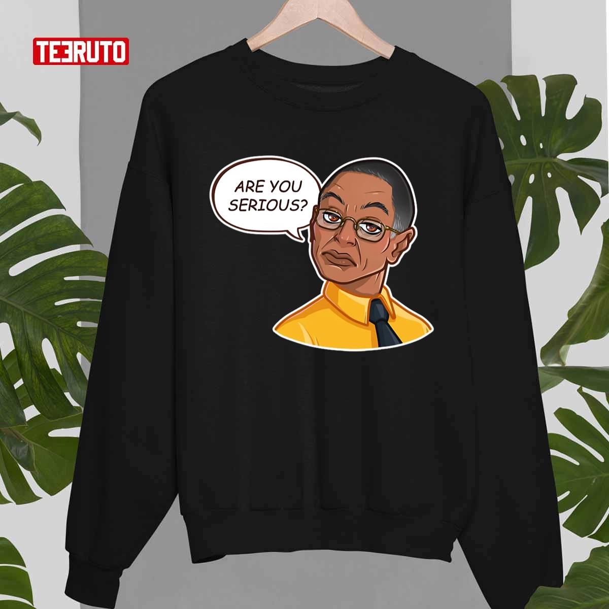 Breaking Bad Gus Fring Are You Serious Unisex T-Shirt - Teeruto
