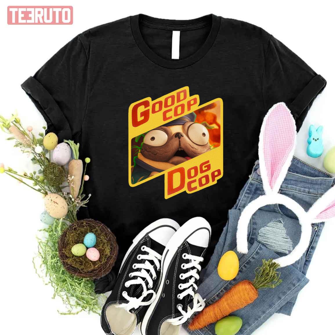 Good Cop Dog Cop The Mitchells Vs The Machines Unisex T-Shirt - Teeruto