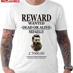 Ned Kelly Wanted Poster Australian Outlaw And Notorious Bushranger Unisex T-Shirt - Teeruto