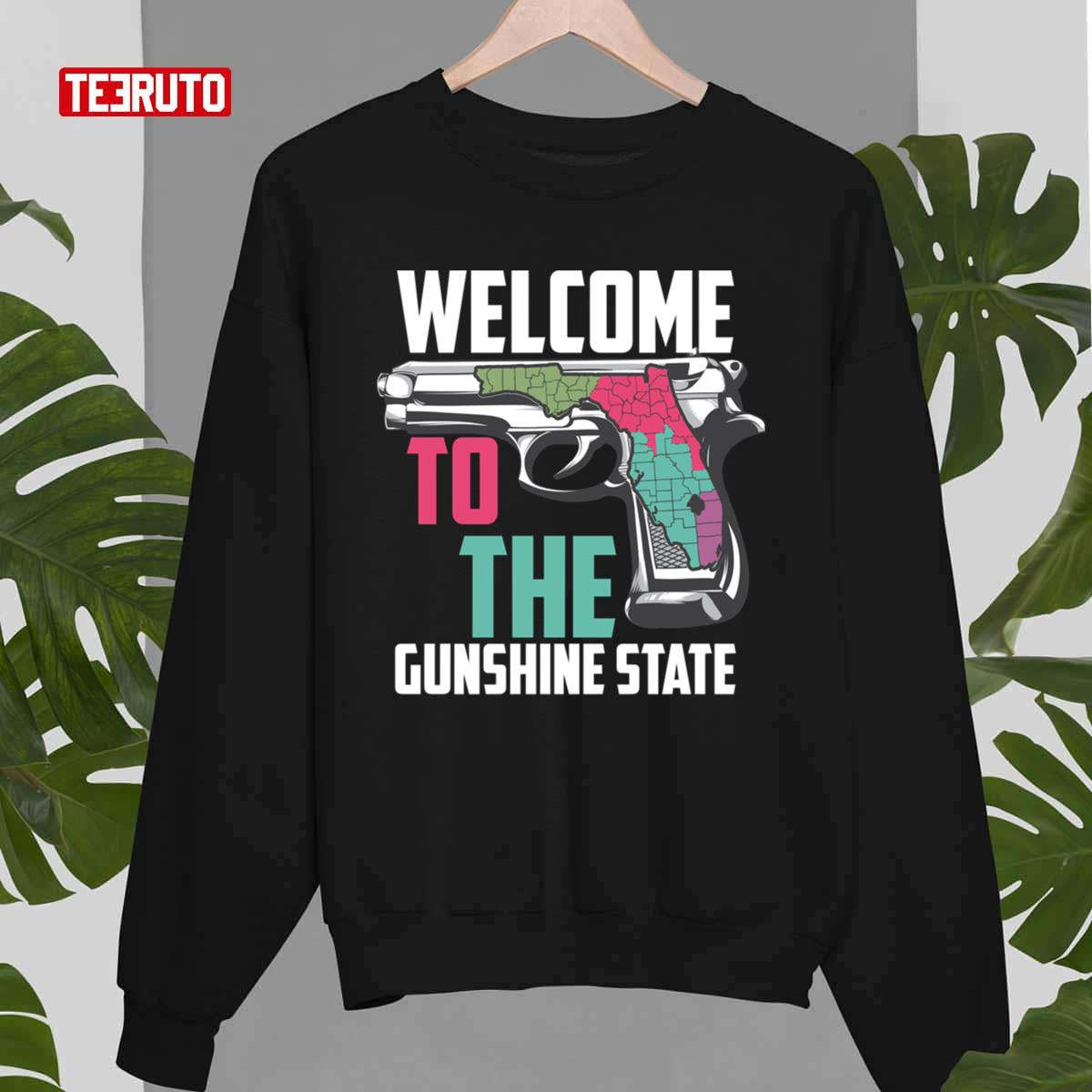 Welcome To The Gunshine State Art Cool Fire Arms Unisex T-Shirt - Teeruto