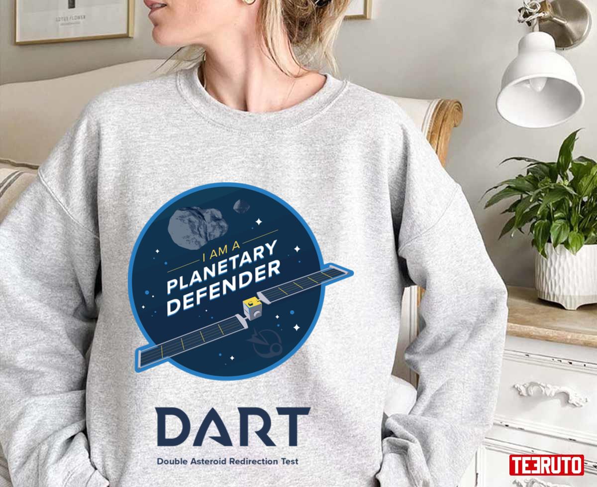 I Am A Planetary Defender Dart Mission Nasa Planetary Defense Unisex ...