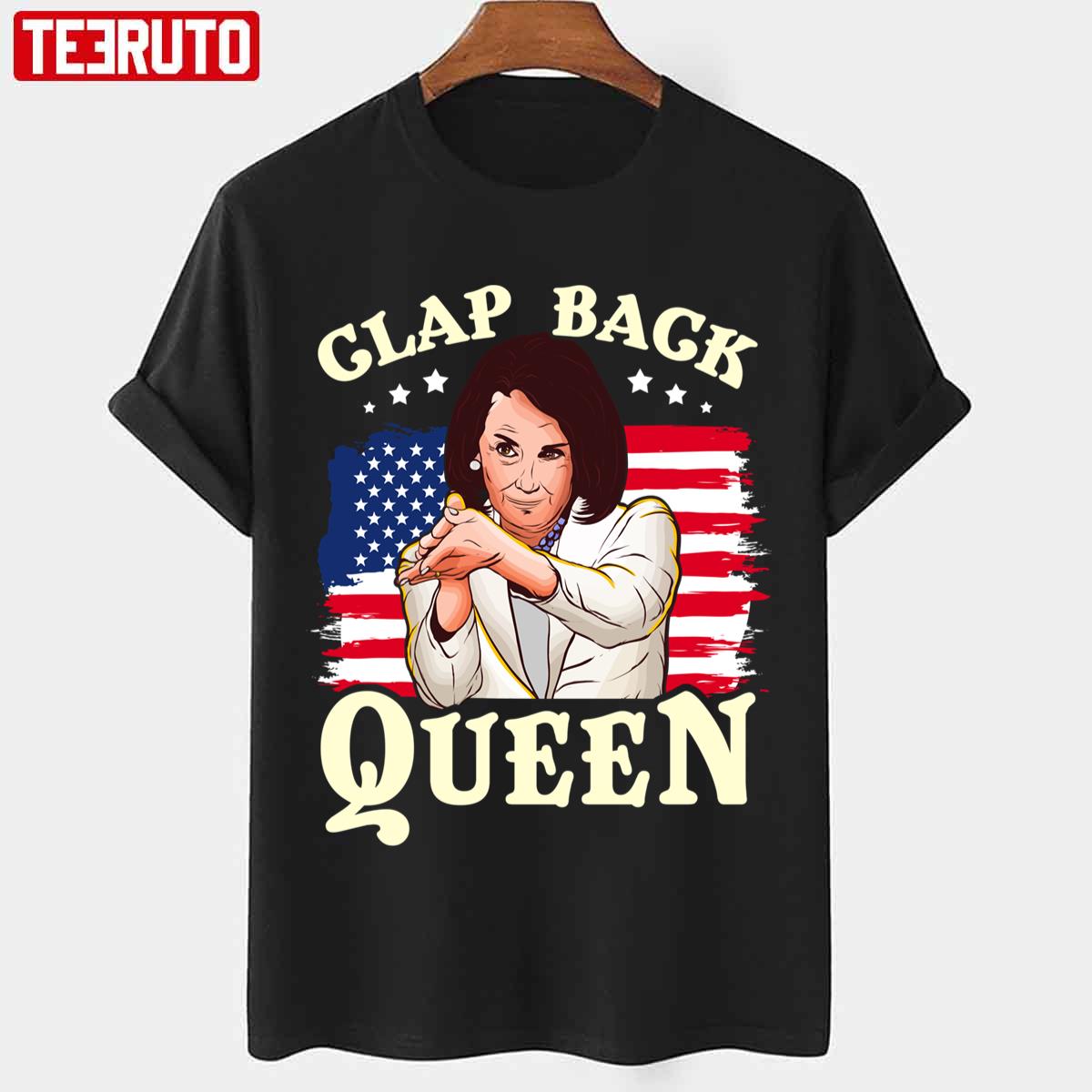 Nancy Pelosi Clap Back Queen USA Fanart Unisex T-shirt - Teeruto