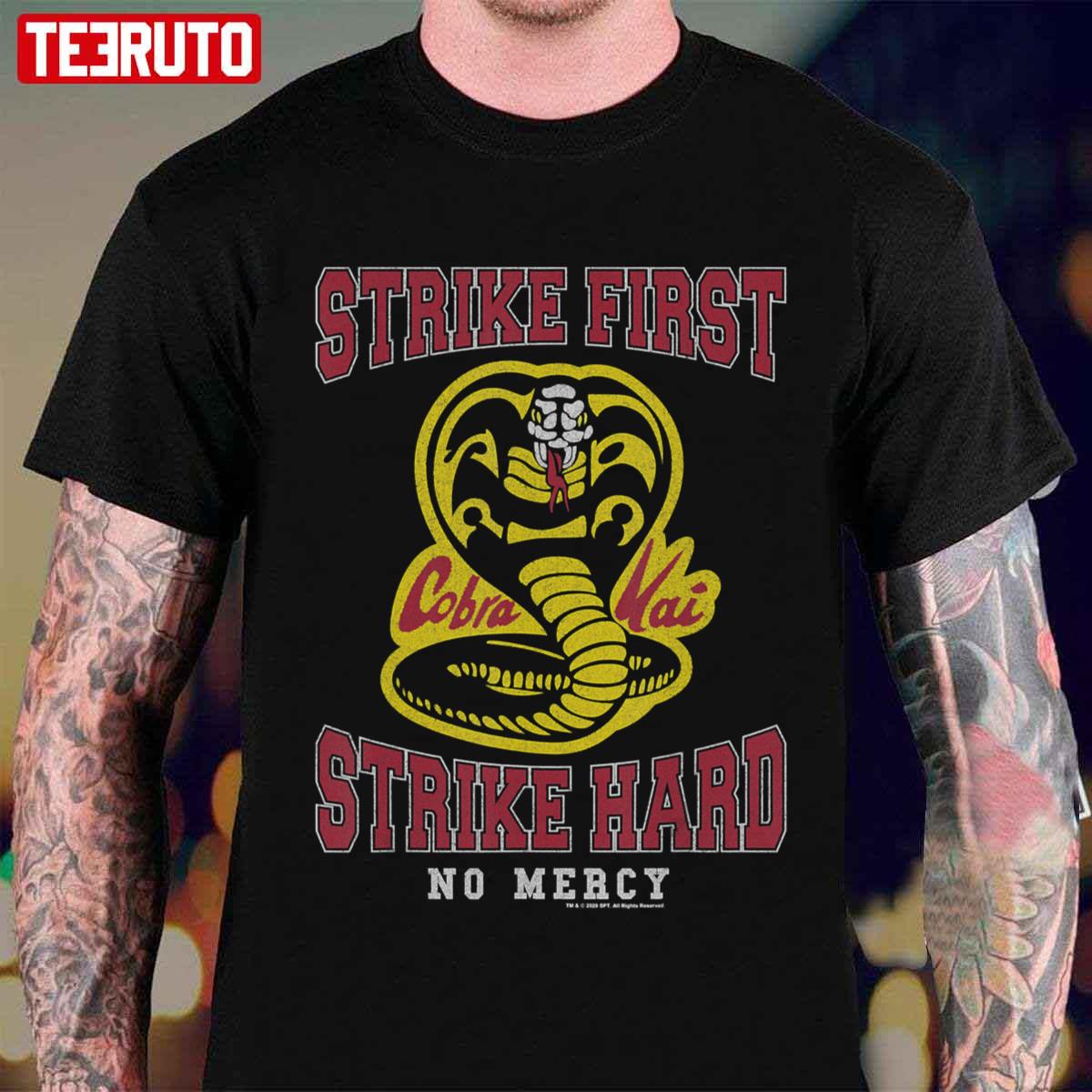 Vintage Retro 90s Cobra Kai Strike First Strike Hard Unisex T-shirt - Teeruto