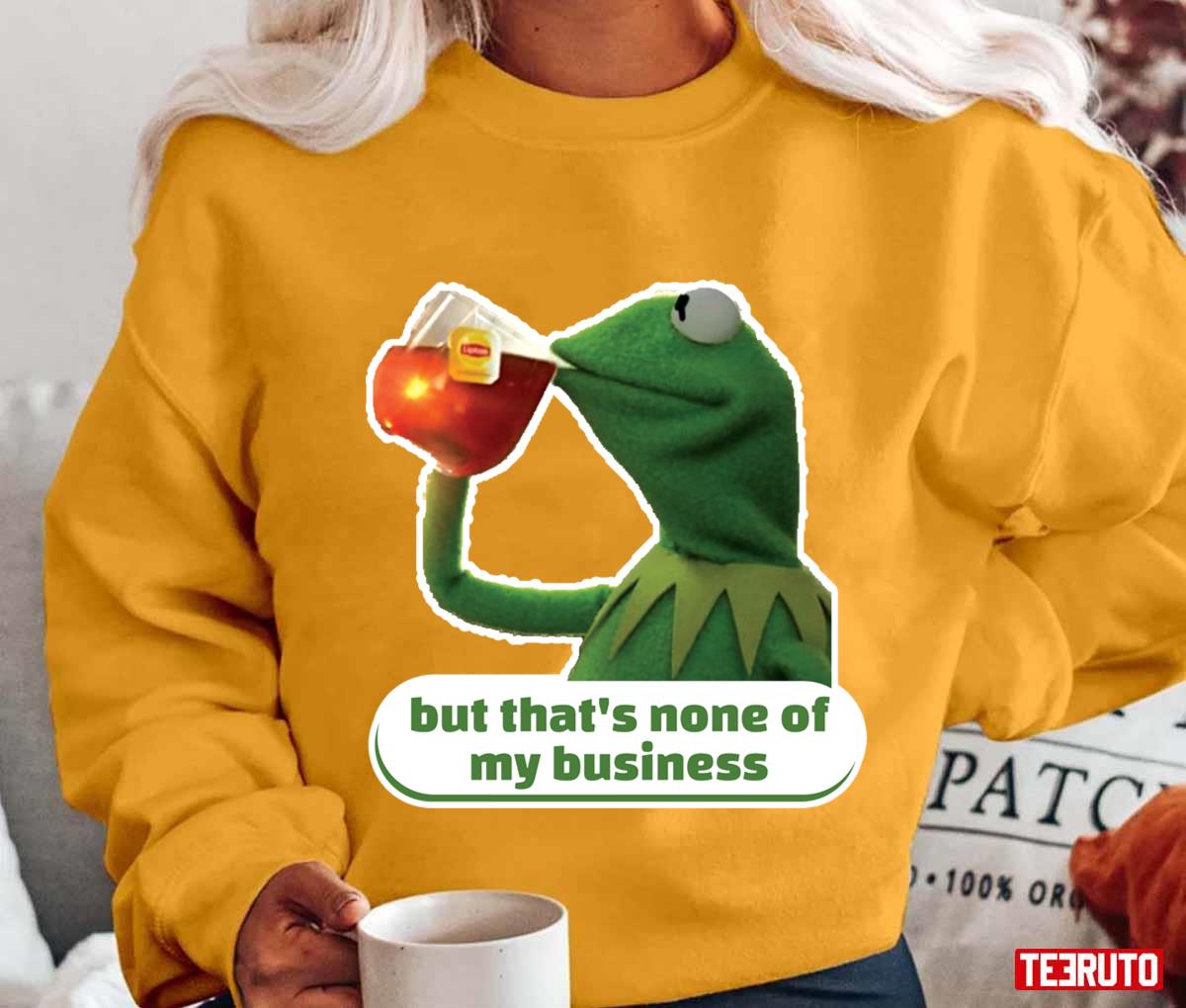 But That's None Of My Business Kermit the Frog The Muppets Unisex T ...