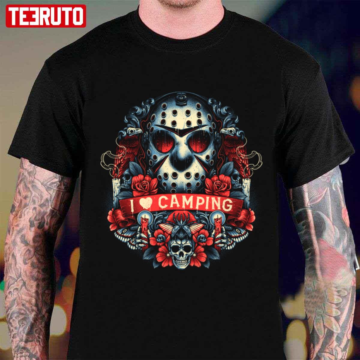 I Love Camping Mr Jason Loves Camping Jason Voorhees Unisex T-shirt ...