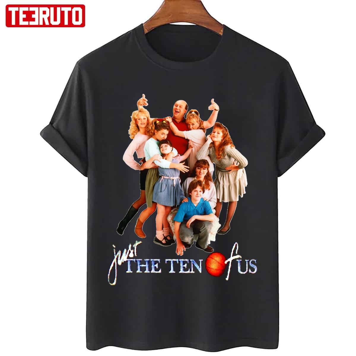 Just The 10 Of Us 80s 90s Throwback Cast Tribute Unisex Sweatshirt ...