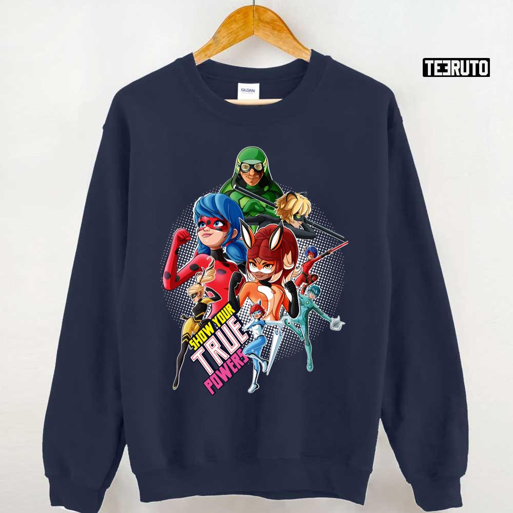 Miraculous Ladybug All Heroez Show Your True Powers Unisex Sweatshirt ...
