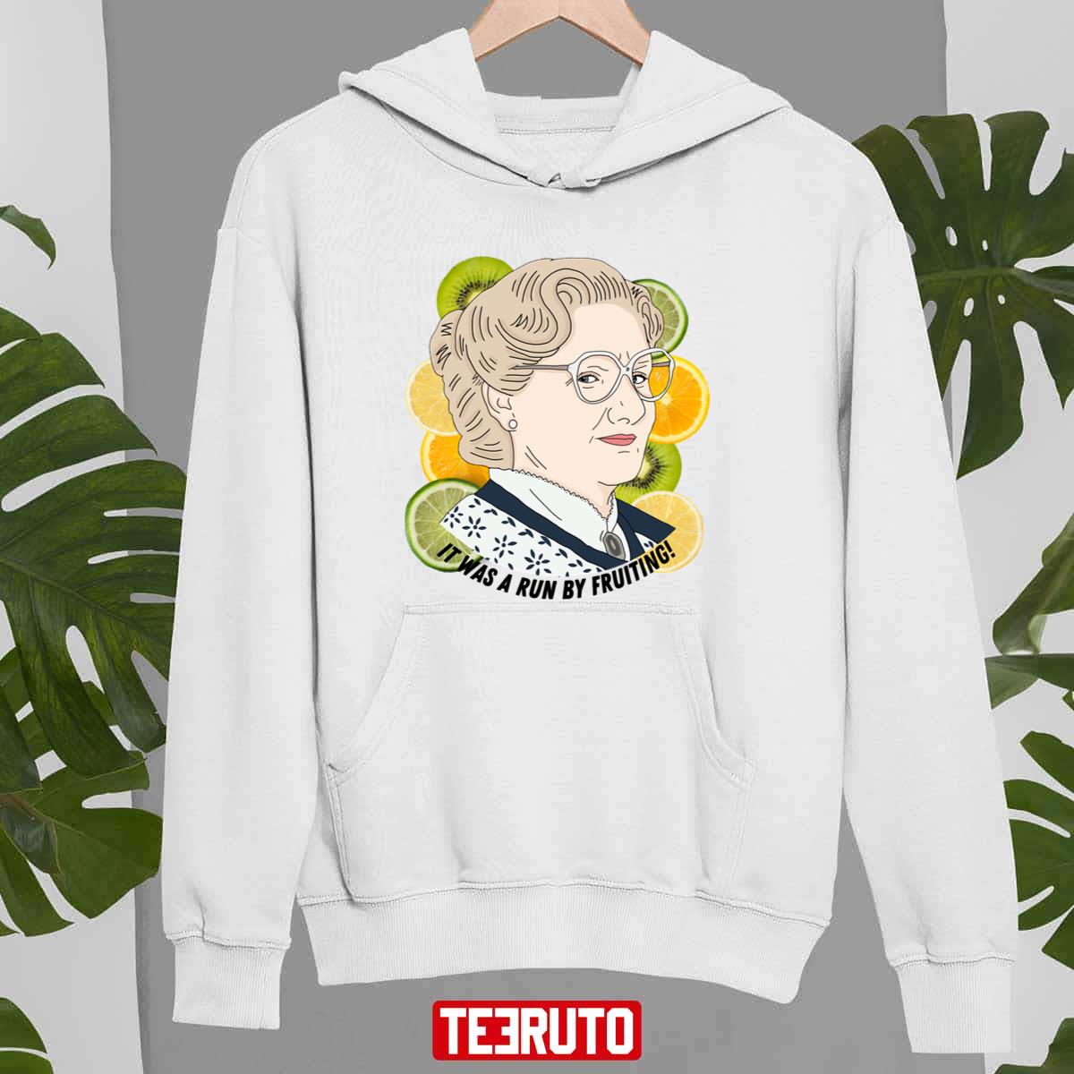 Mrs Doubtfire Run By Fruiting Artwork Unisex Sweatshirt - Teeruto