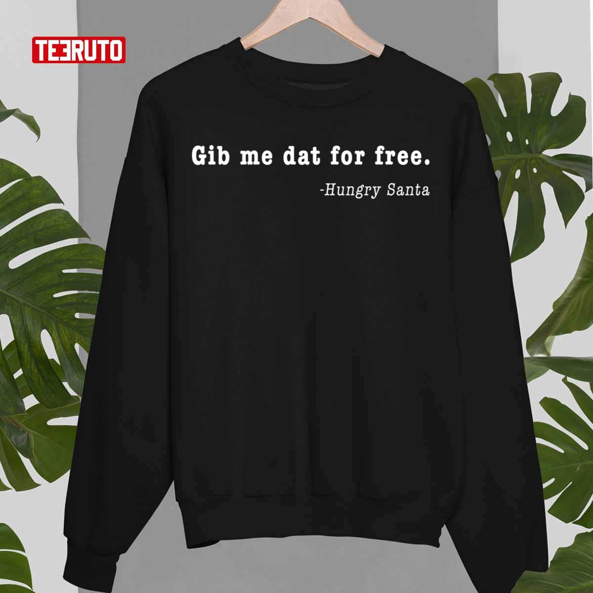 Das Kapital In A Nutshell Gib Me Dat For Free Hungry Santa Unisex ...