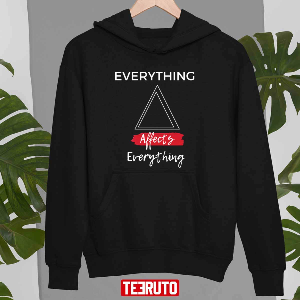 Everything Affects Everything And More 13 Reasons Why Unisex Sweatshirt ...