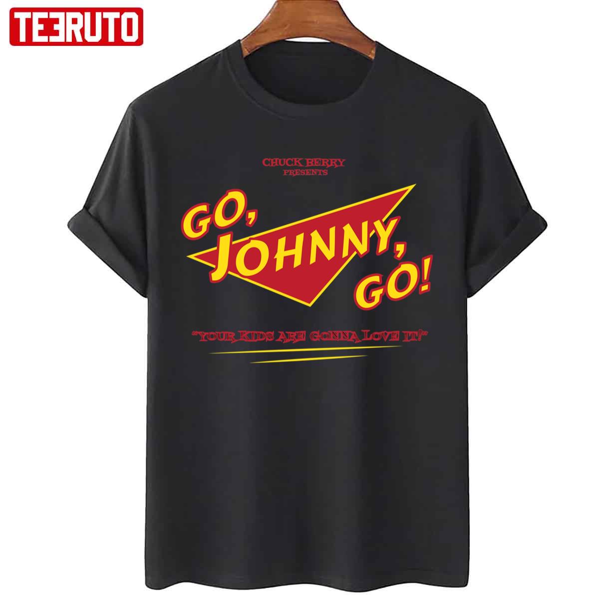 Go Johnny Go Your Kids Are Gonna Love It Back To The Future Unisex ...