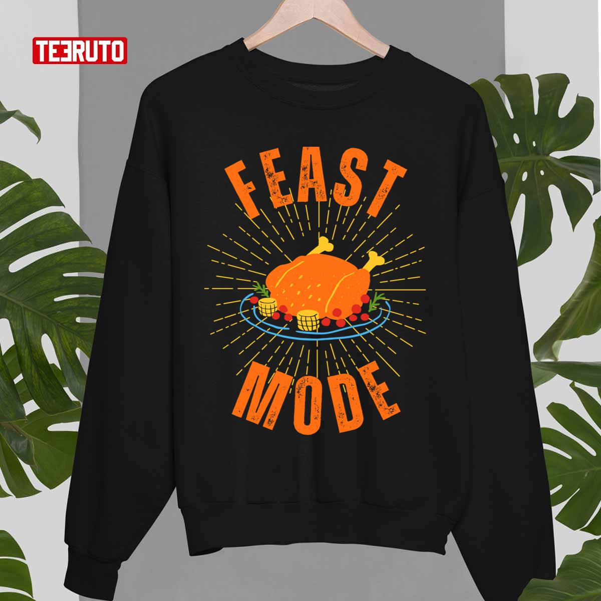 Holidays Feast Mode On Unisex Sweatshirt - Teeruto