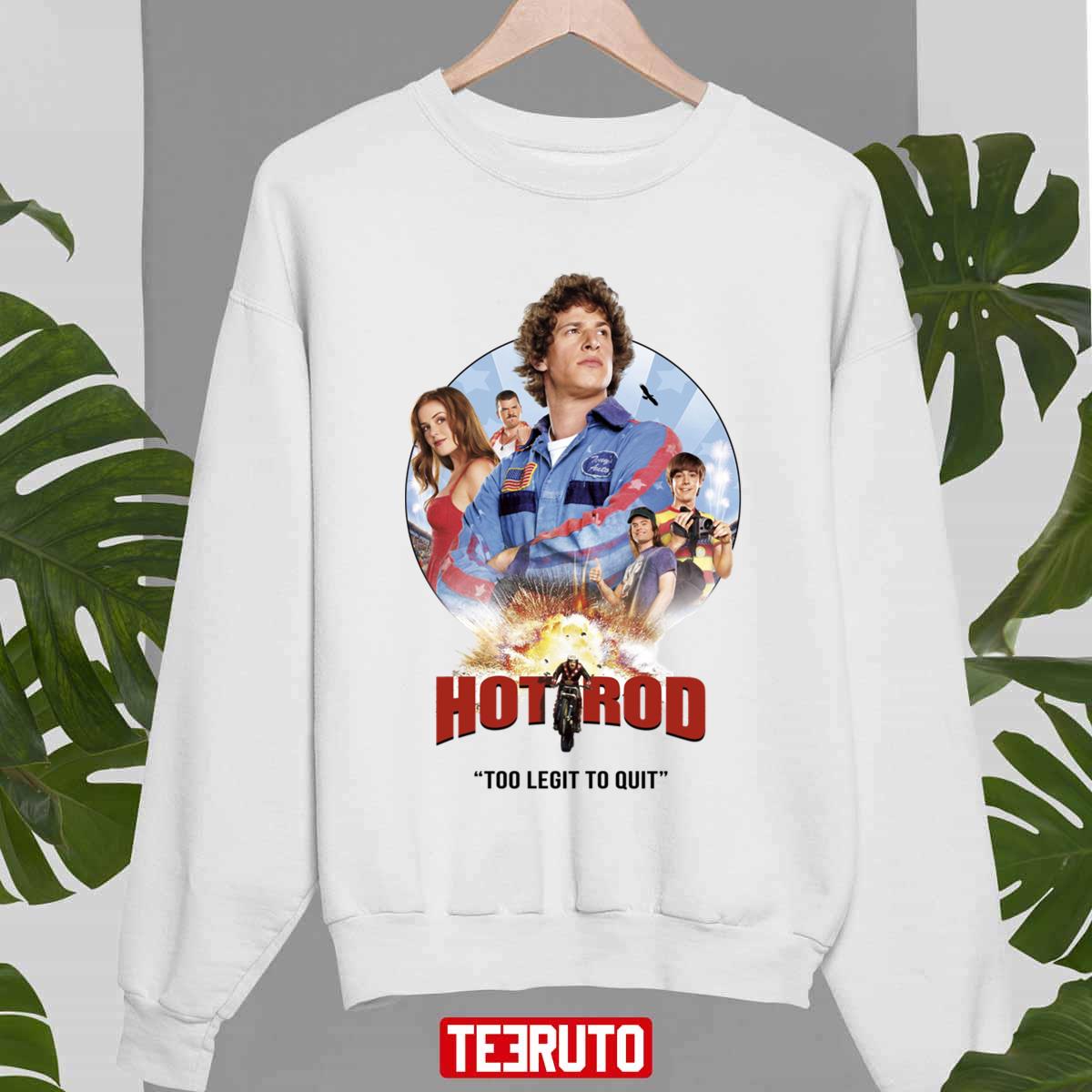 Hot Rod Movie Andy Samberg Too Legit To Quit Vintage Unisex Sweatshirt ...
