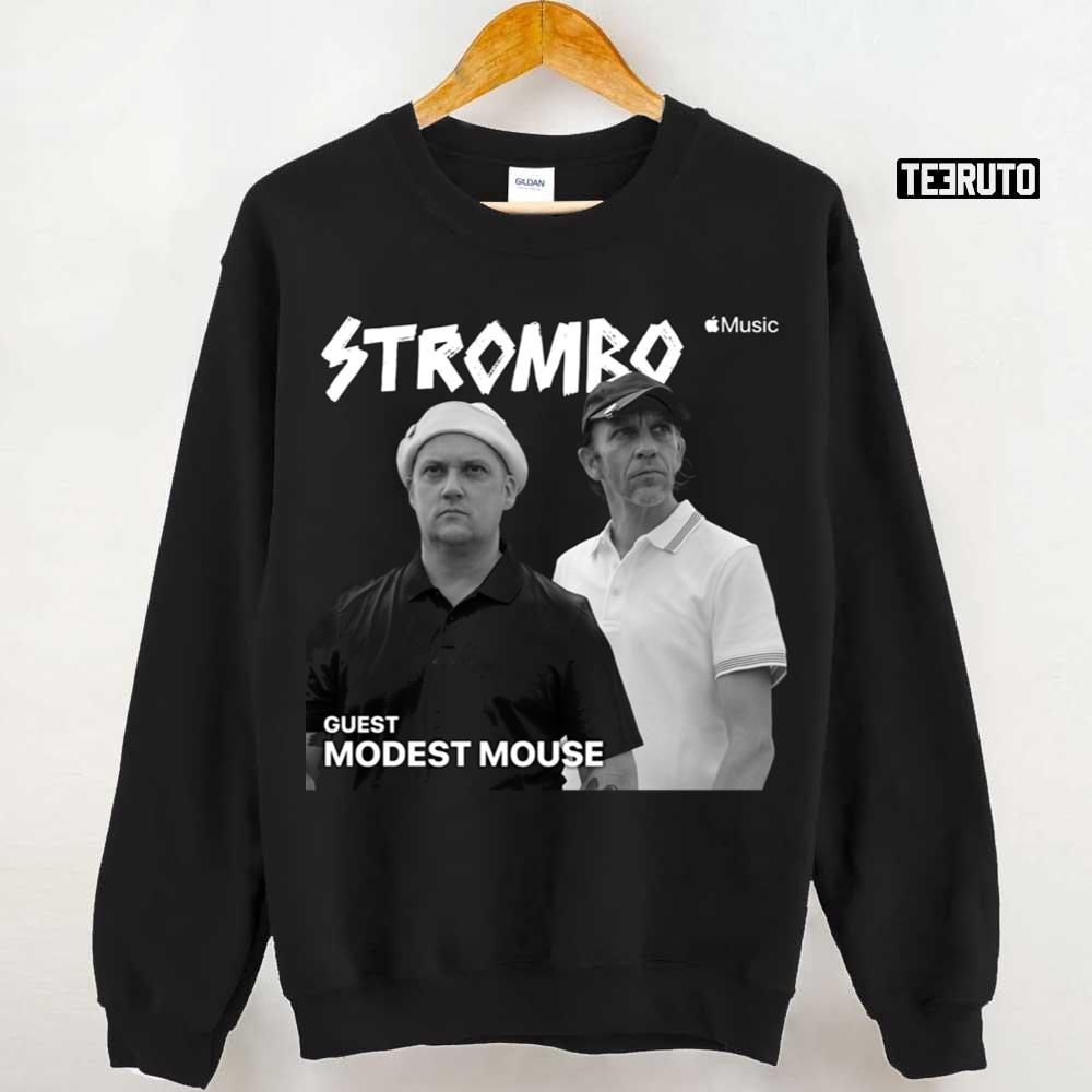 Joining Strombo Modest Mouse Unisex Sweatshirt - Teeruto
