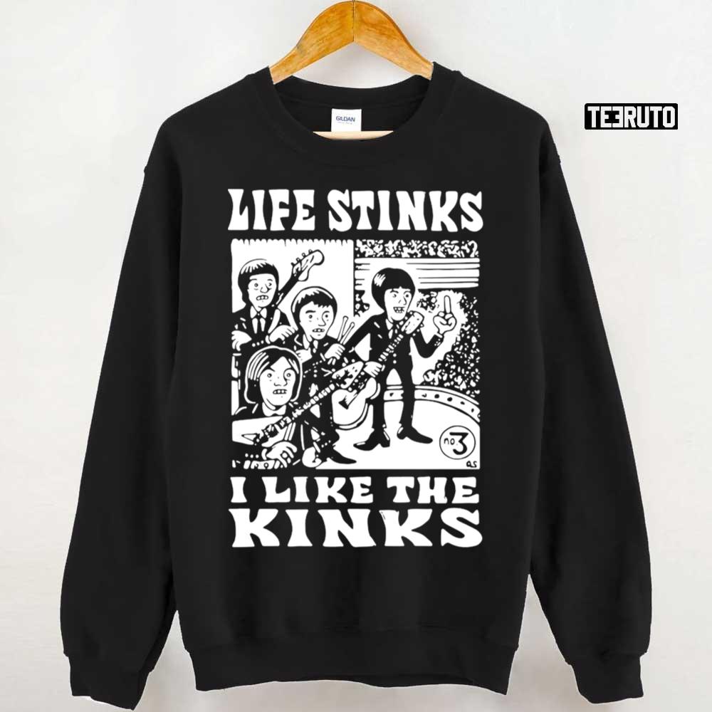 Life Stinks I Like The Kinks Unisex Hoodie - Teeruto