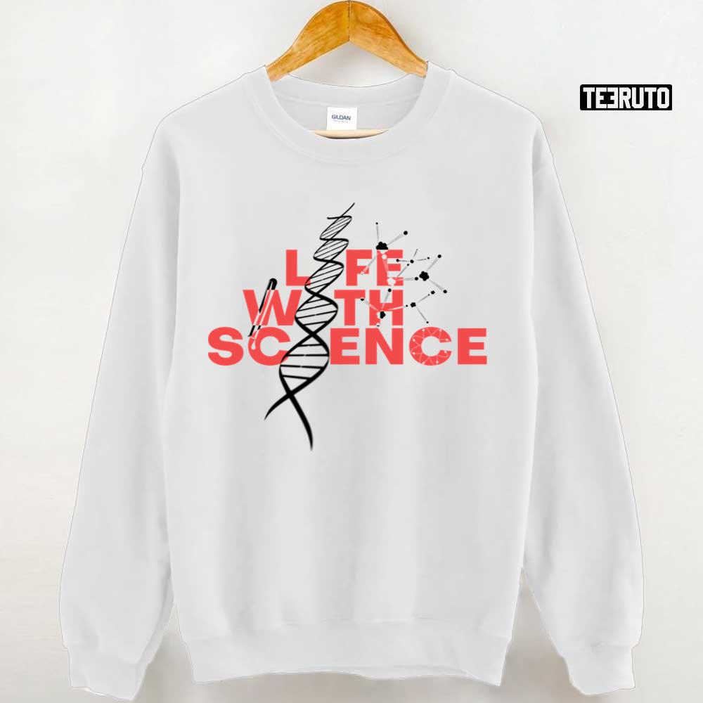 Life With Science Dna Biology Unisex T-Shirt - Teeruto