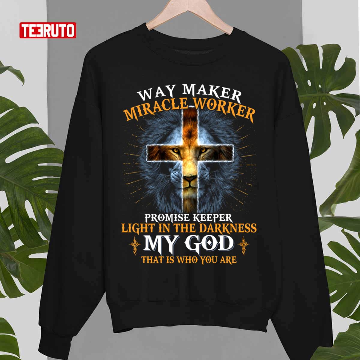 Lion Way Maker Miracle Worker Promise Keeper Unisex T-Shirt - Teeruto