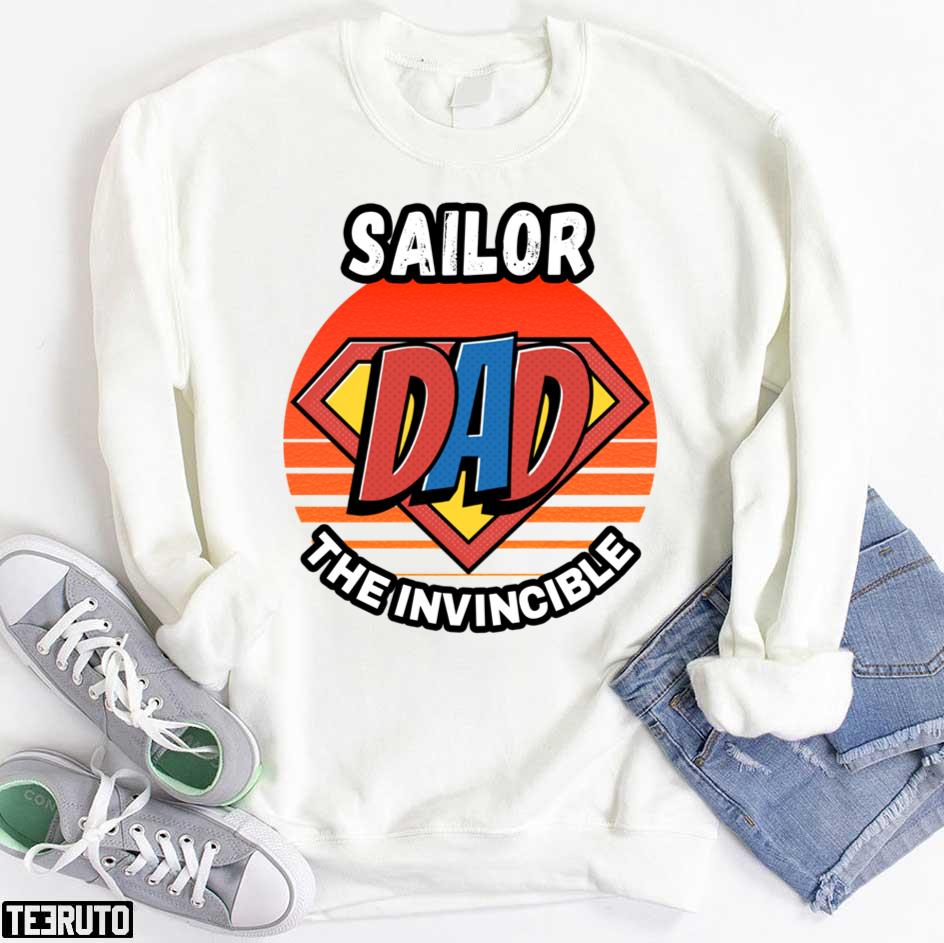Sailor Dad The Invincible And Superhero Design Unisex Hoodie - Teeruto