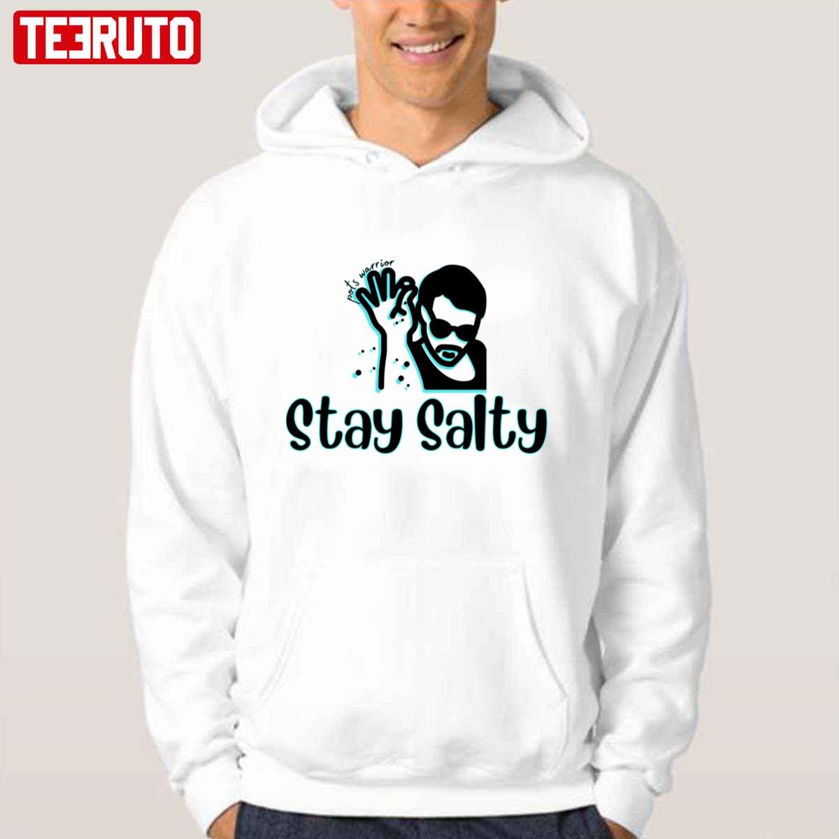 Stay Salty Salt Bae Pots Syndrome Warrior Unisex Hoodie - Teeruto