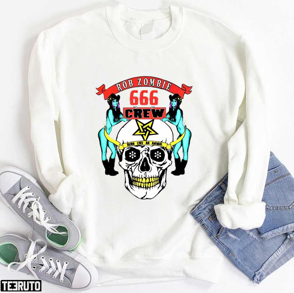 Burn Like An Animal Rob Zombie 666 Crew Unisex Hoodie - Teeruto