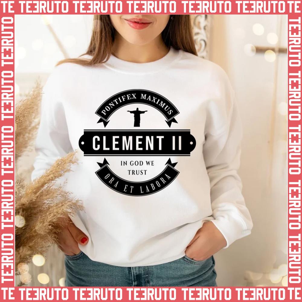 Clement Ii Pontifex Maximus In God We Trust Unisex T-Shirt - Teeruto