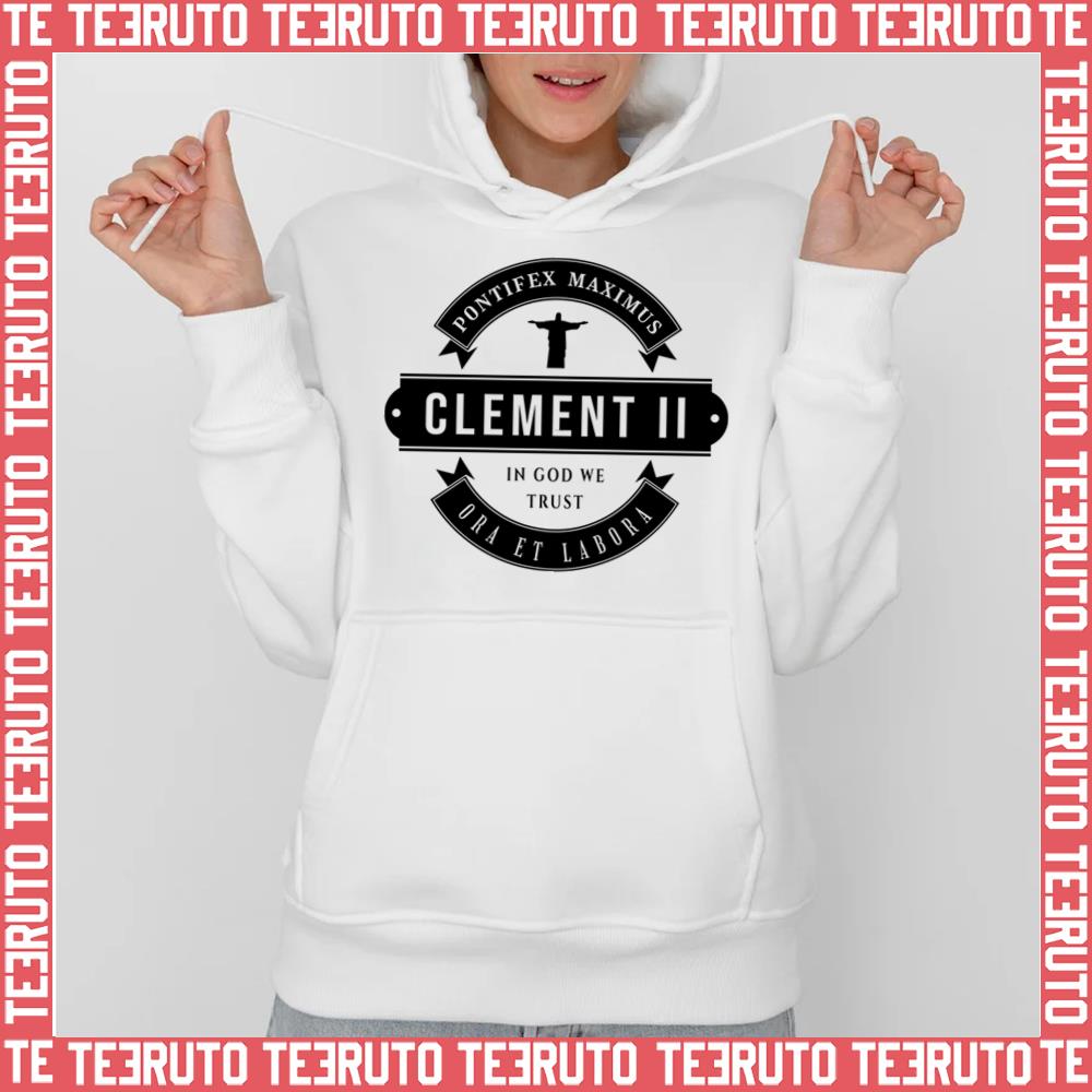 Clement Ii Pontifex Maximus In God We Trust Unisex T-Shirt - Teeruto