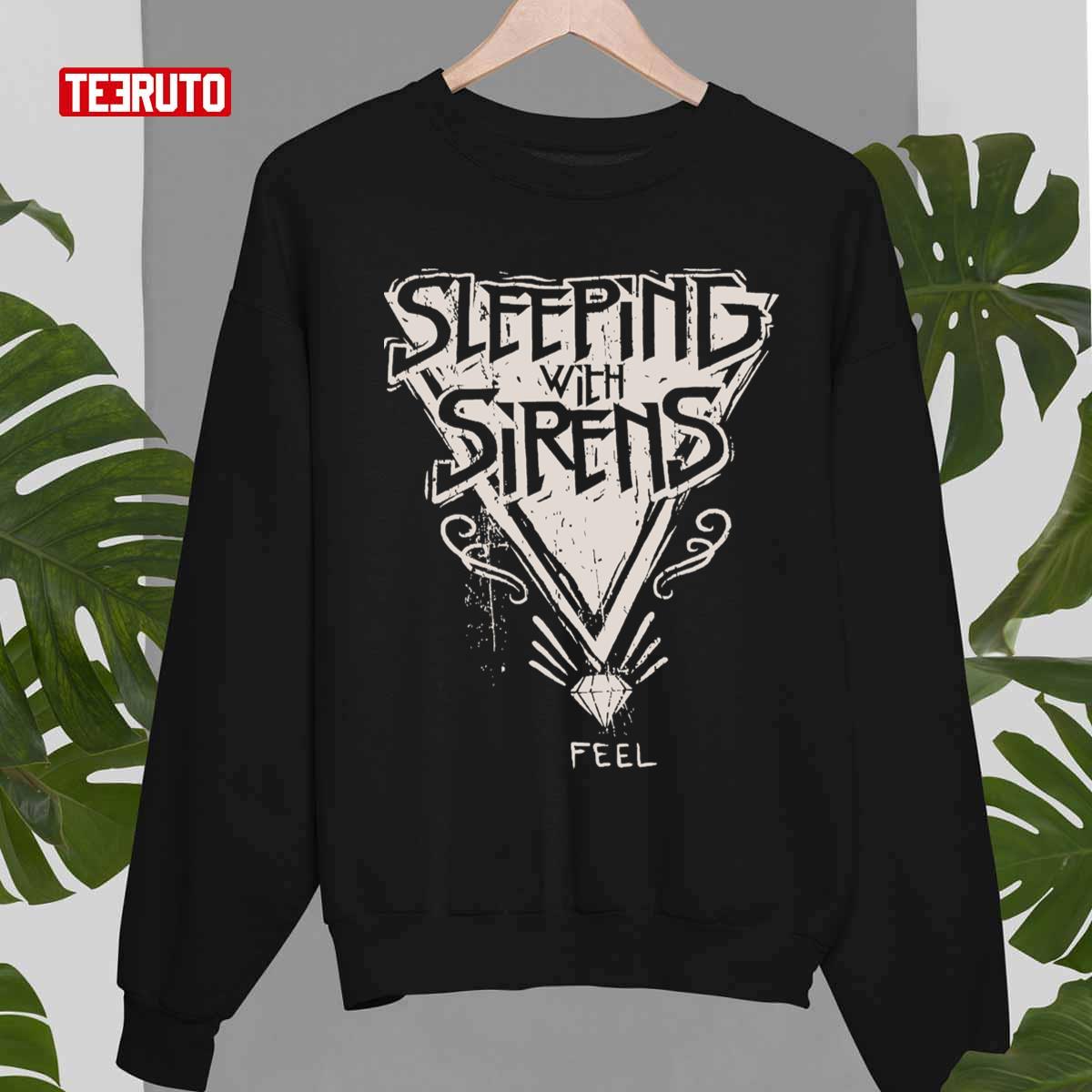 Feel Sleeping With Sirens Unisex T-Shirt - Teeruto