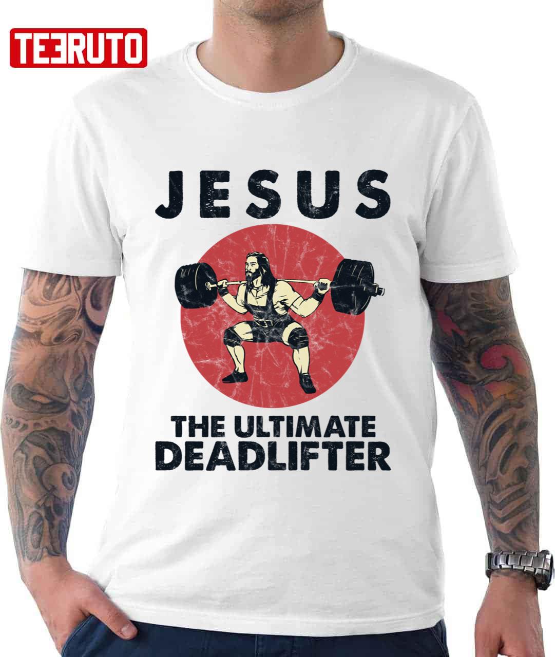 Jesus The Ultimate Deadlifter Funny Workout Unisex Hoodie - Teeruto