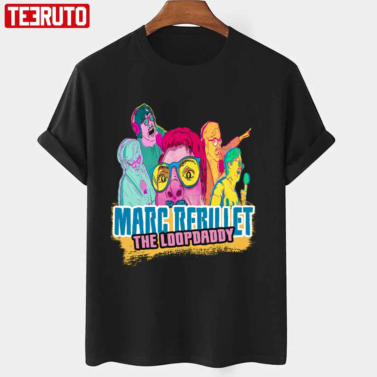 Marc Rebillet The Loopdaddy Funny Art Unisex T-Shirt - Teeruto
