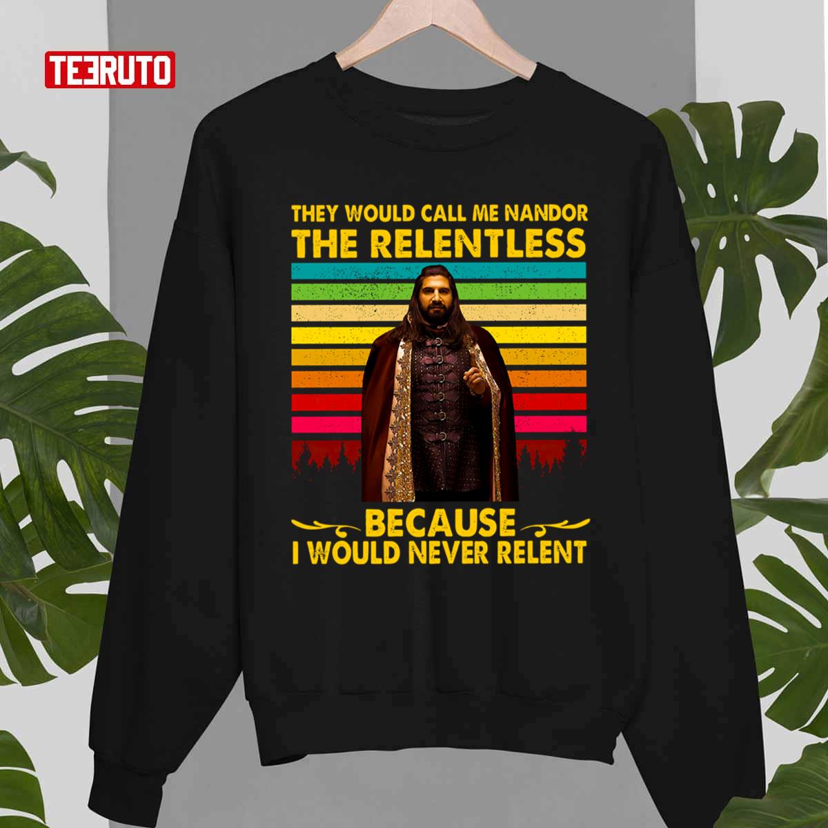 They Would Call Me Nandor The Relentless Because I Would Never Relent ...