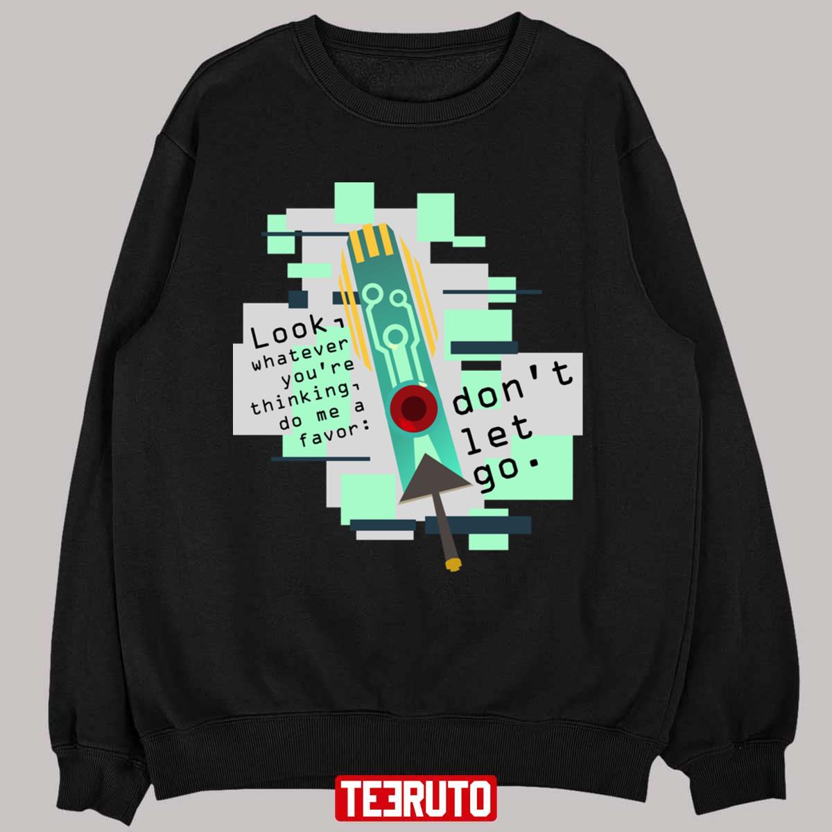 Transistor Don't Let Go Hades Game Unisex T-Shirt - Teeruto