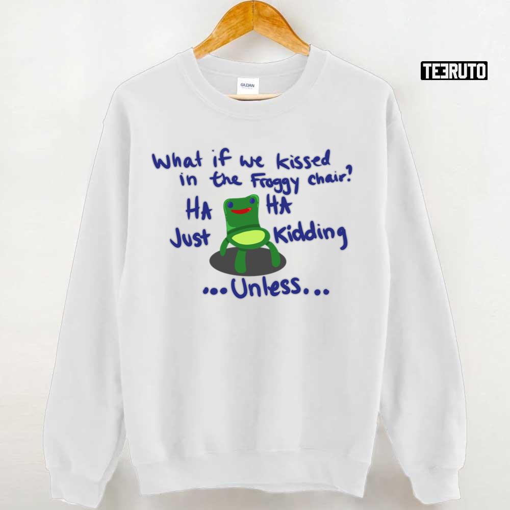 What If We Kissed In The Froggy Chair Animal Crossing Unisex T-Shirt ...