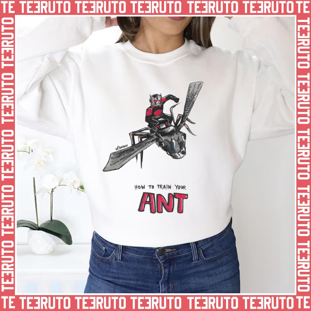 How To Train Your Ant Ant Man Marvel Unisex Sweatshirt - Teeruto