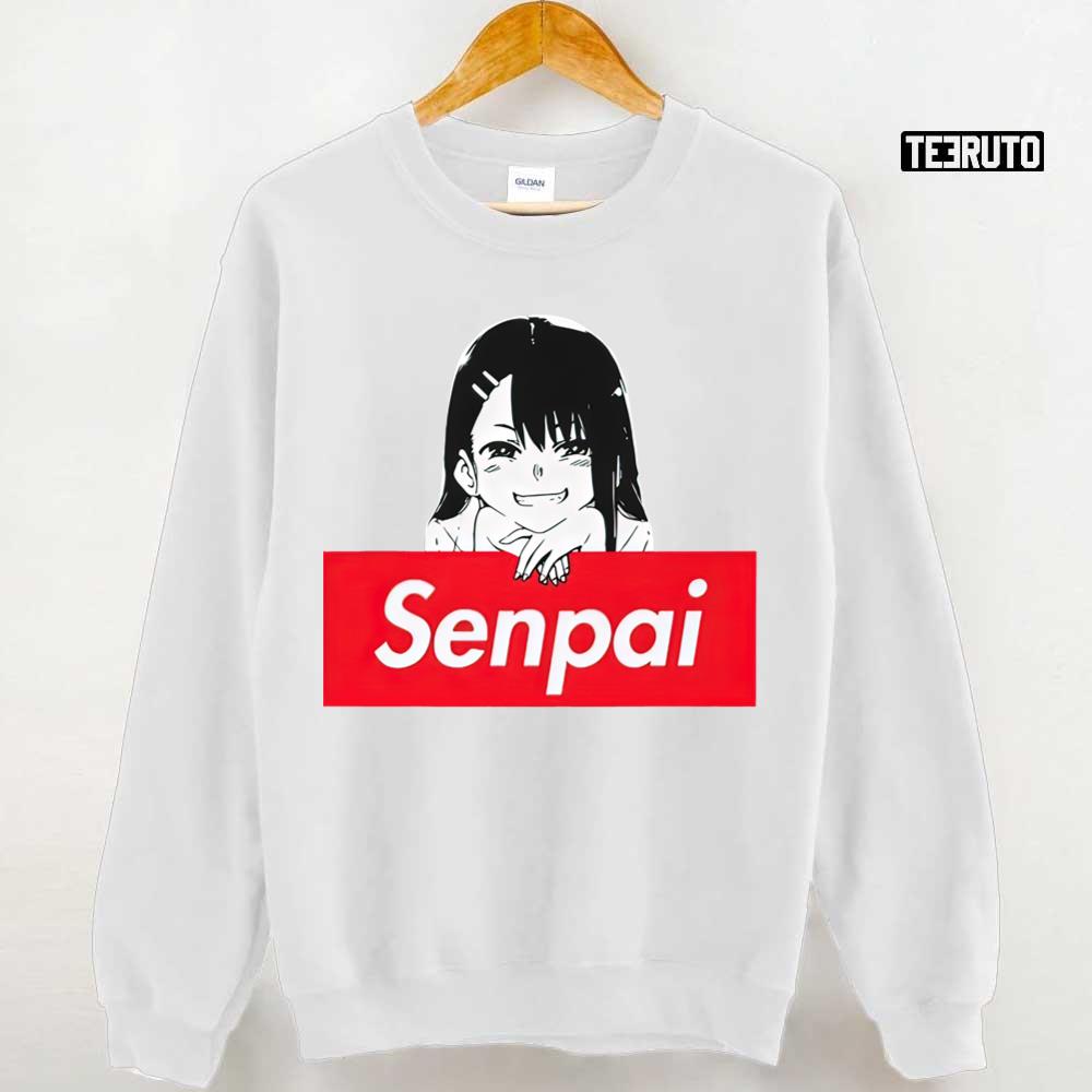 Senpai Don't Toy With Me Unisex T-Shirt - Teeruto
