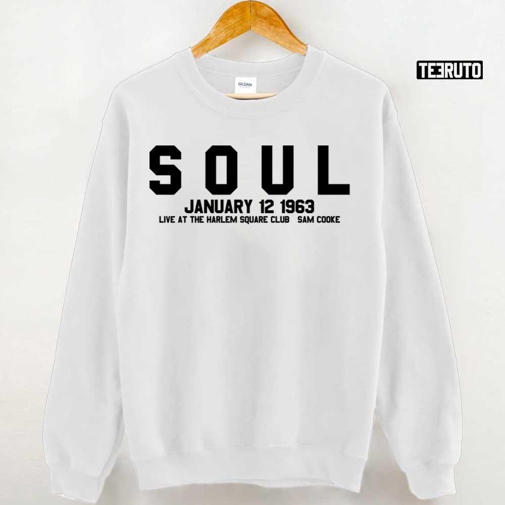 Soul Sam Cooke Live At The Harlem Square Club 1963 Unisex T-Shirt - Teeruto