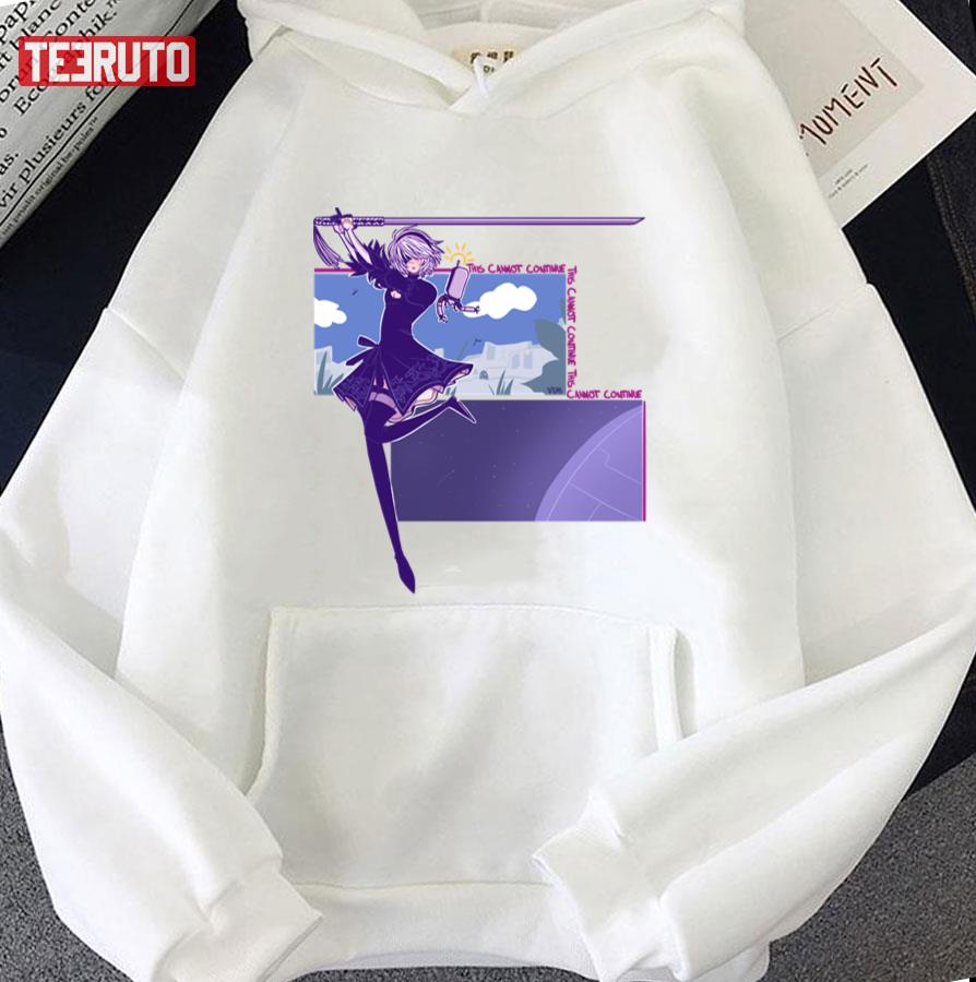 This Cannot Continue Nier Automata 2b Unisex T-Shirt - Teeruto