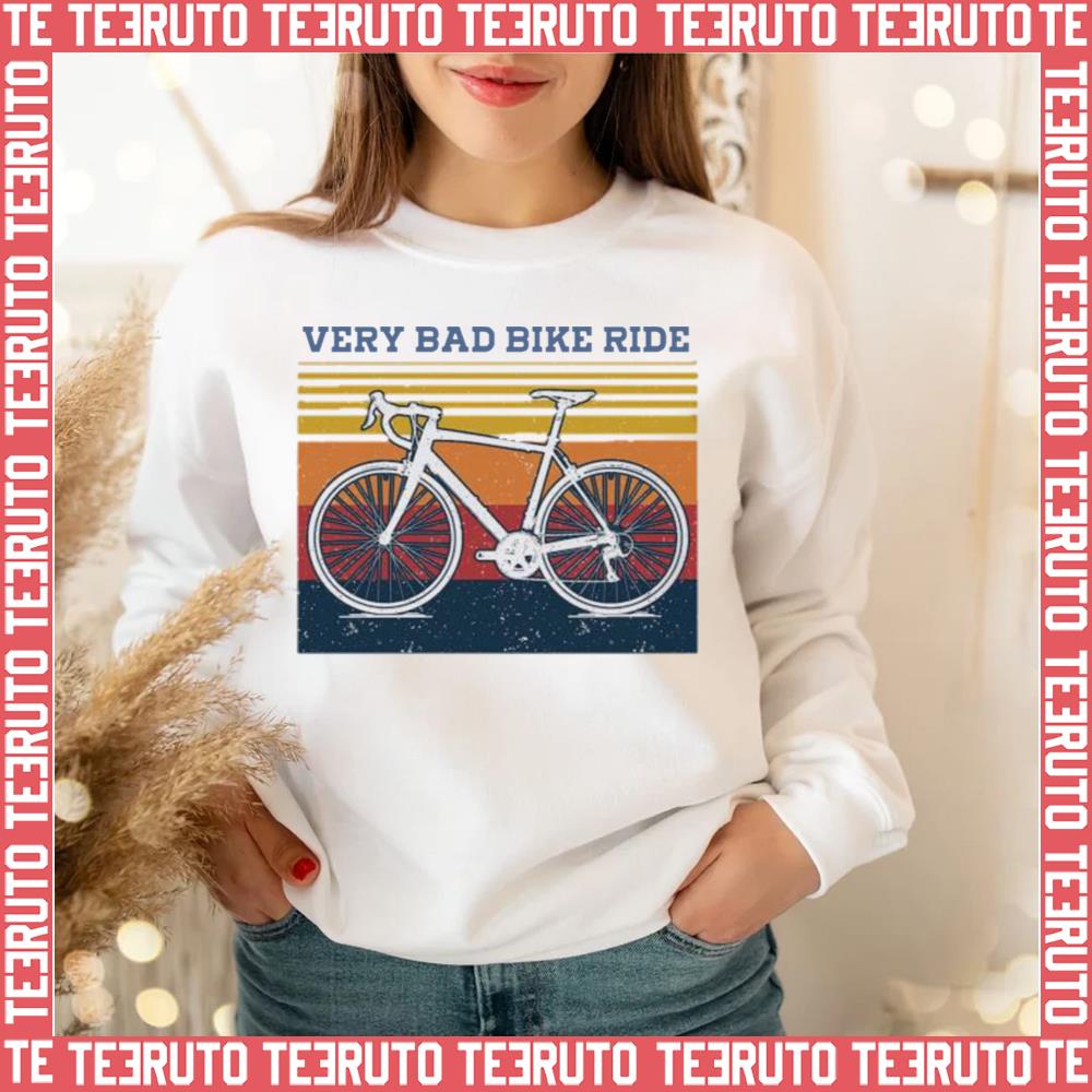 Very Bad Bike Ride Unisex Sweatshirt - Teeruto