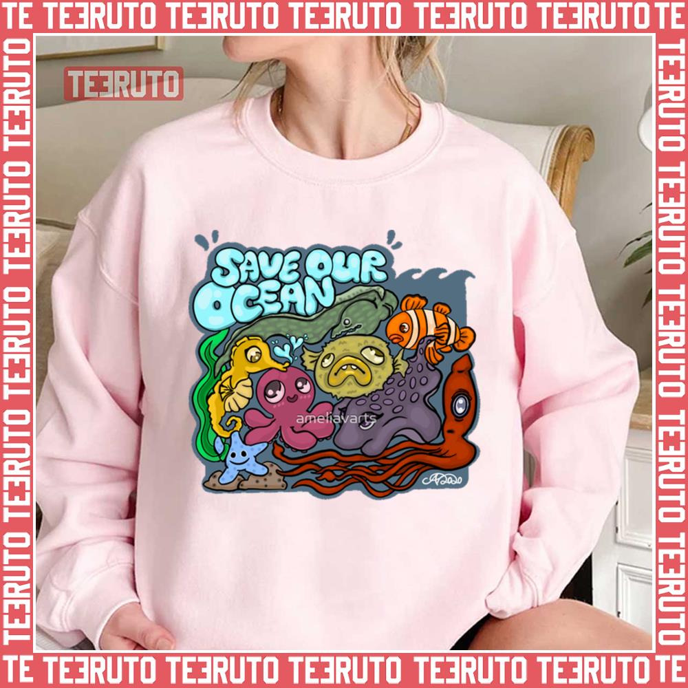 Save Our Ocean Sea Creature Unisex Sweatshirt - Teeruto