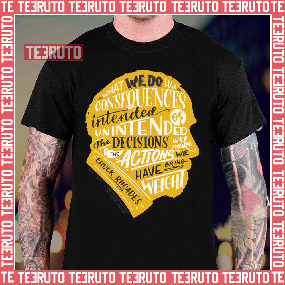 Chuck Rhoades Quote Billions Tv Show Unisex T-Shirt - Teeruto