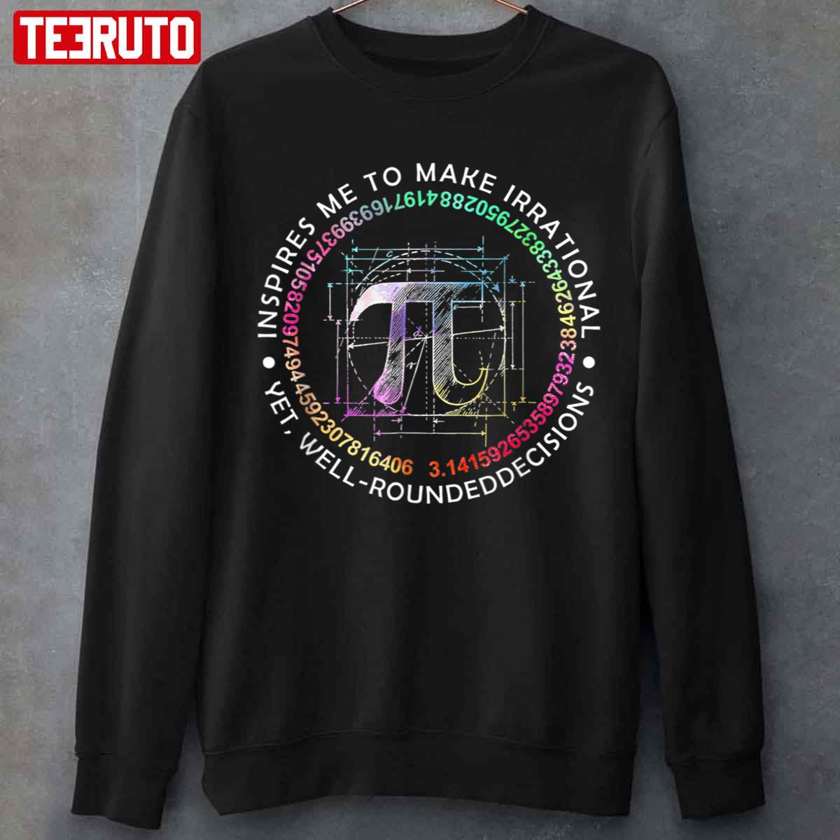 Inspire Pi 314 Math Teacher Pi National Day Unisex Sweatshirt - Teeruto