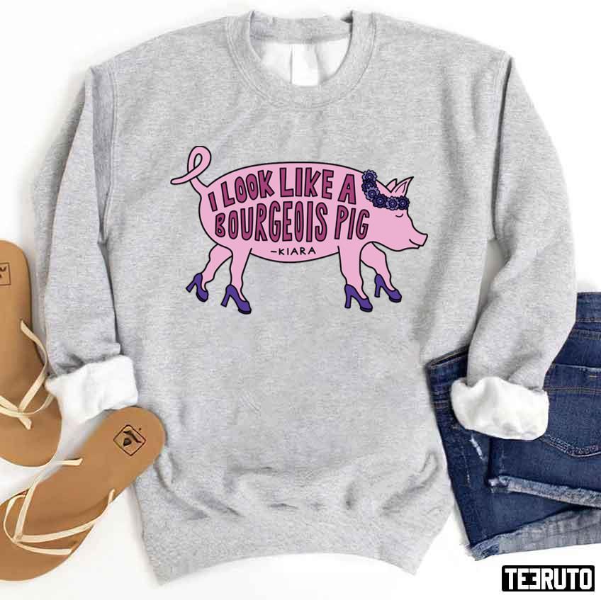 Outer Banks Kiara Quote Bougeois Pig Unisex Sweatshirt - Teeruto